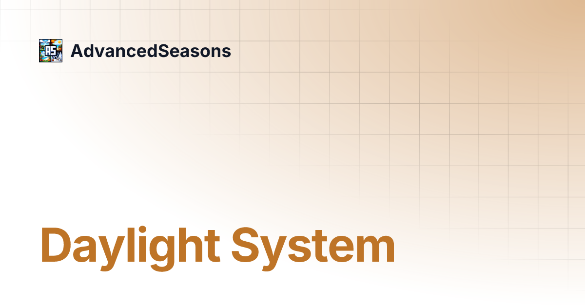 Daylight System | AdvancedSeasons