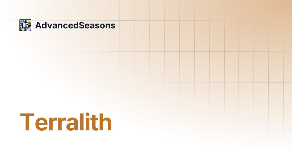 Terralith | AdvancedSeasons