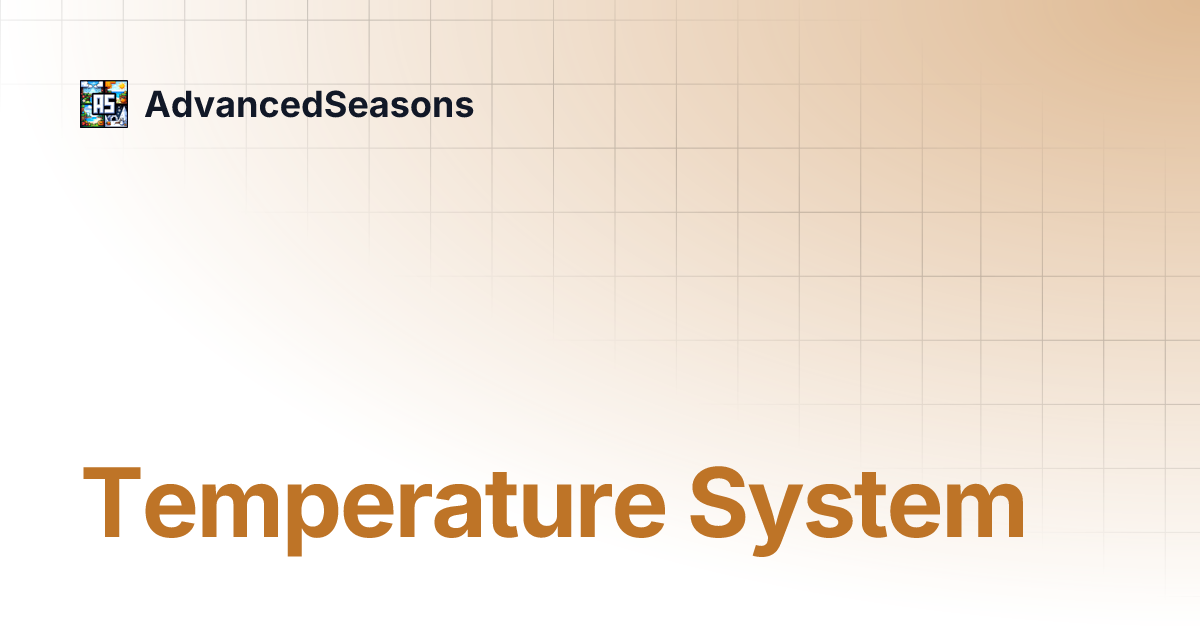 Temperature System | AdvancedSeasons
